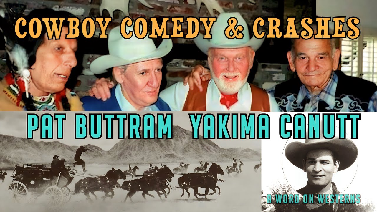 Comedy King Pat Buttram & King of Stunts Yakima Canutt on A WORD ON ...