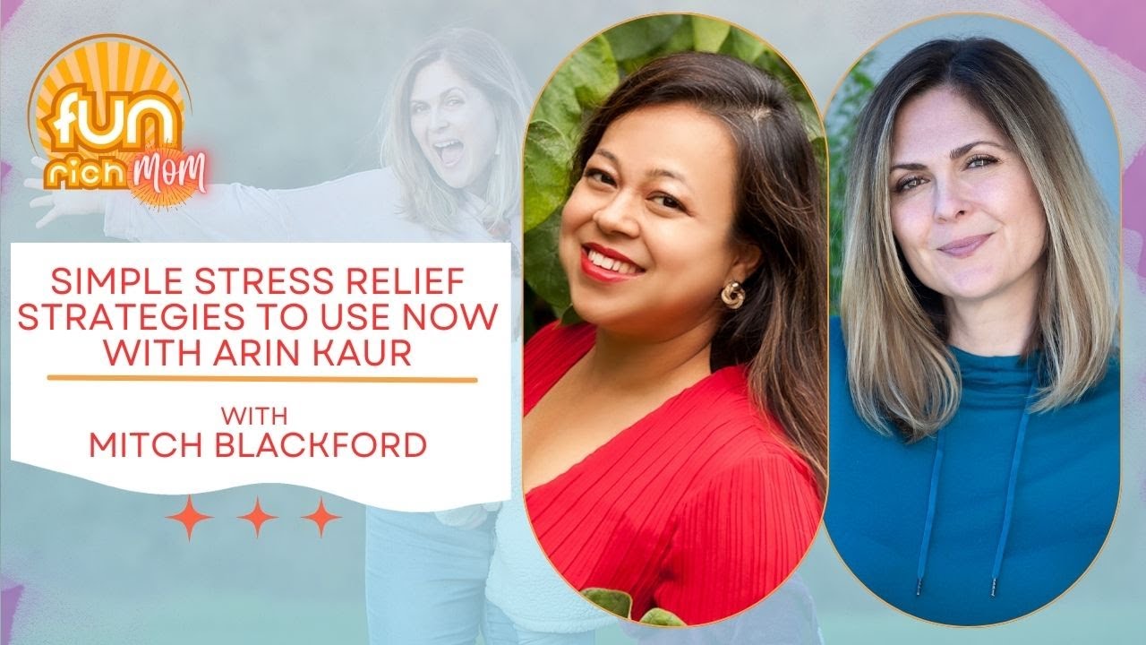 Simple stress relief strategies to use NOW with Arin Kaur - YouTube
