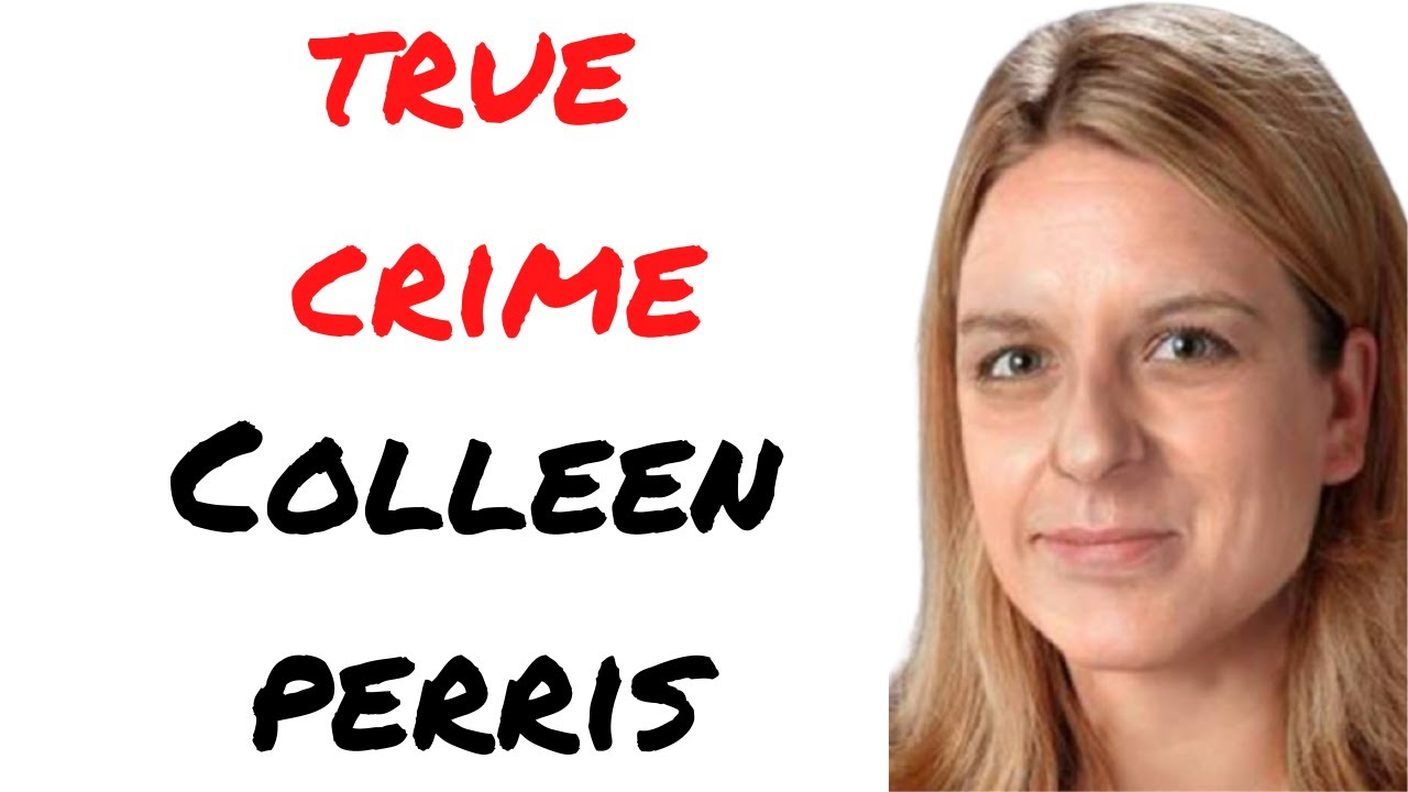 True Crime - Colleen Perris | ASMR - YouTube