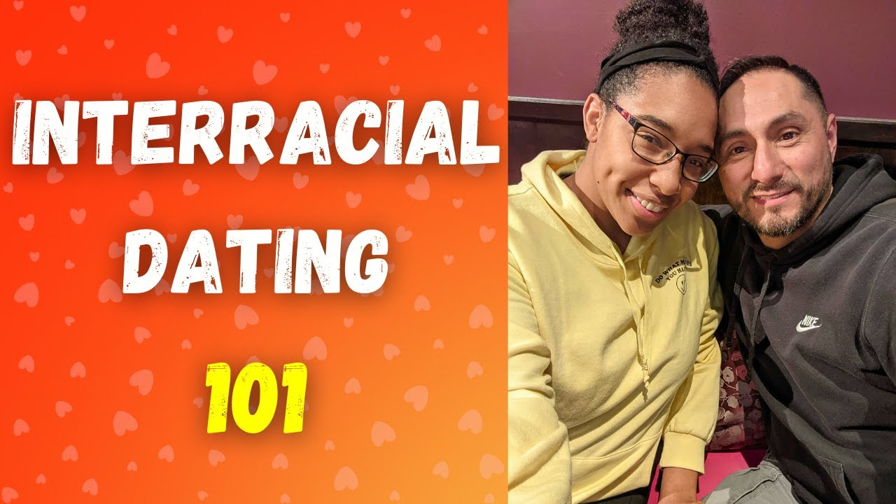 The Beginner's Guide To Dating A Different Race | Interracial Dating ...