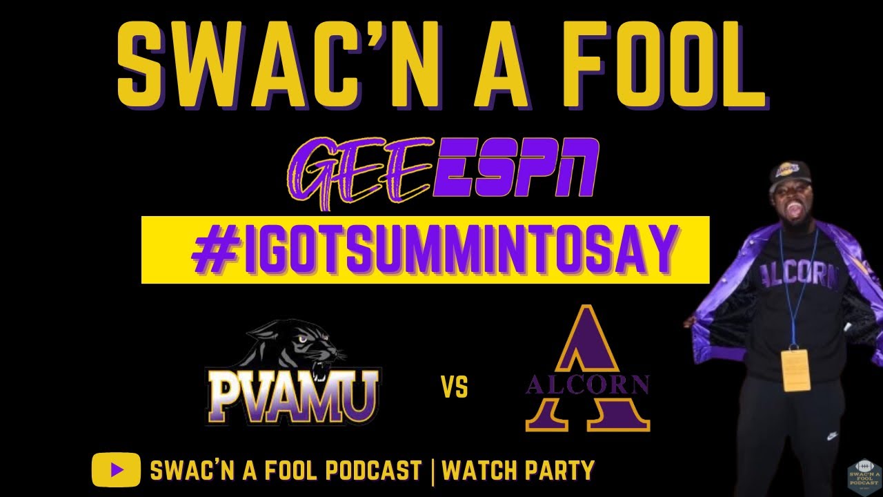 Swac’N a fool| Alcorn State Vs PV overtime watch party - YouTube
