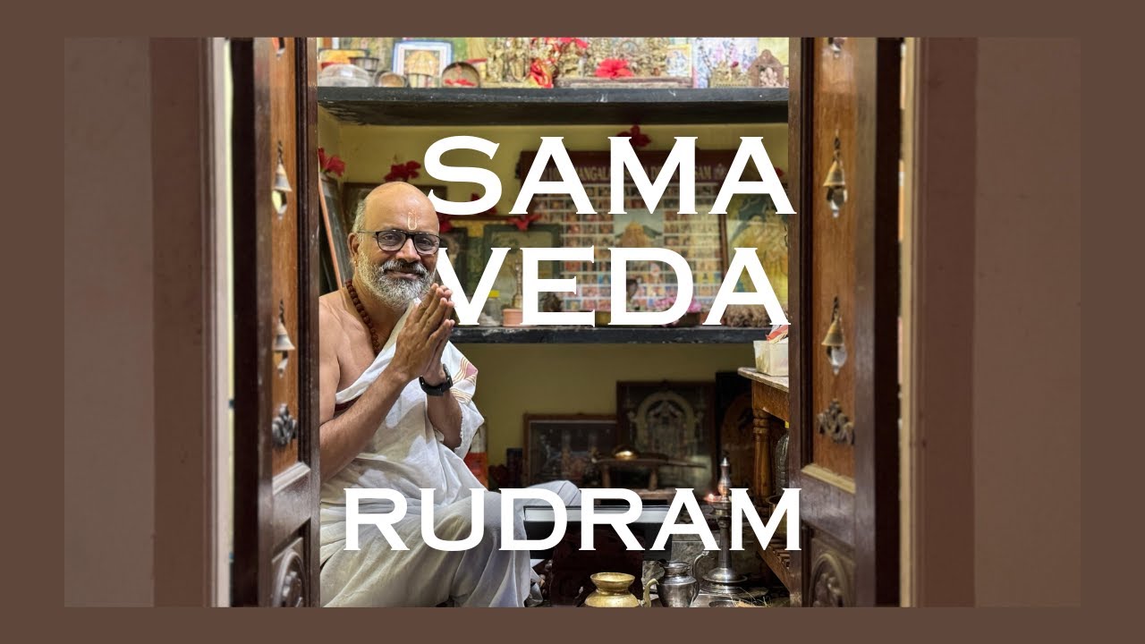 SAMA VEDA | RUDRAM | SAMA VEDA CHANTING | THE MUSICAL VEDA ...