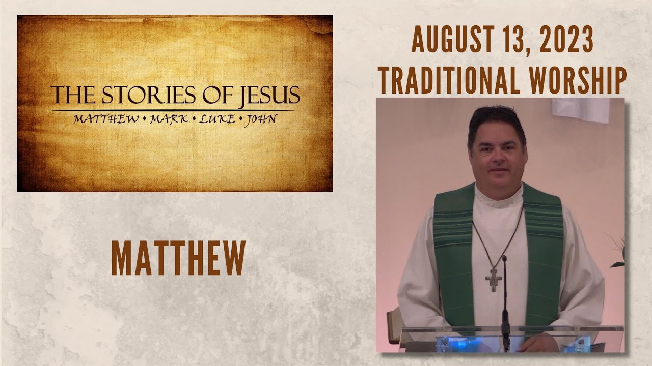 Matthew | Indian Run UMC Traditional Worship | 8.13.23 - YouTube