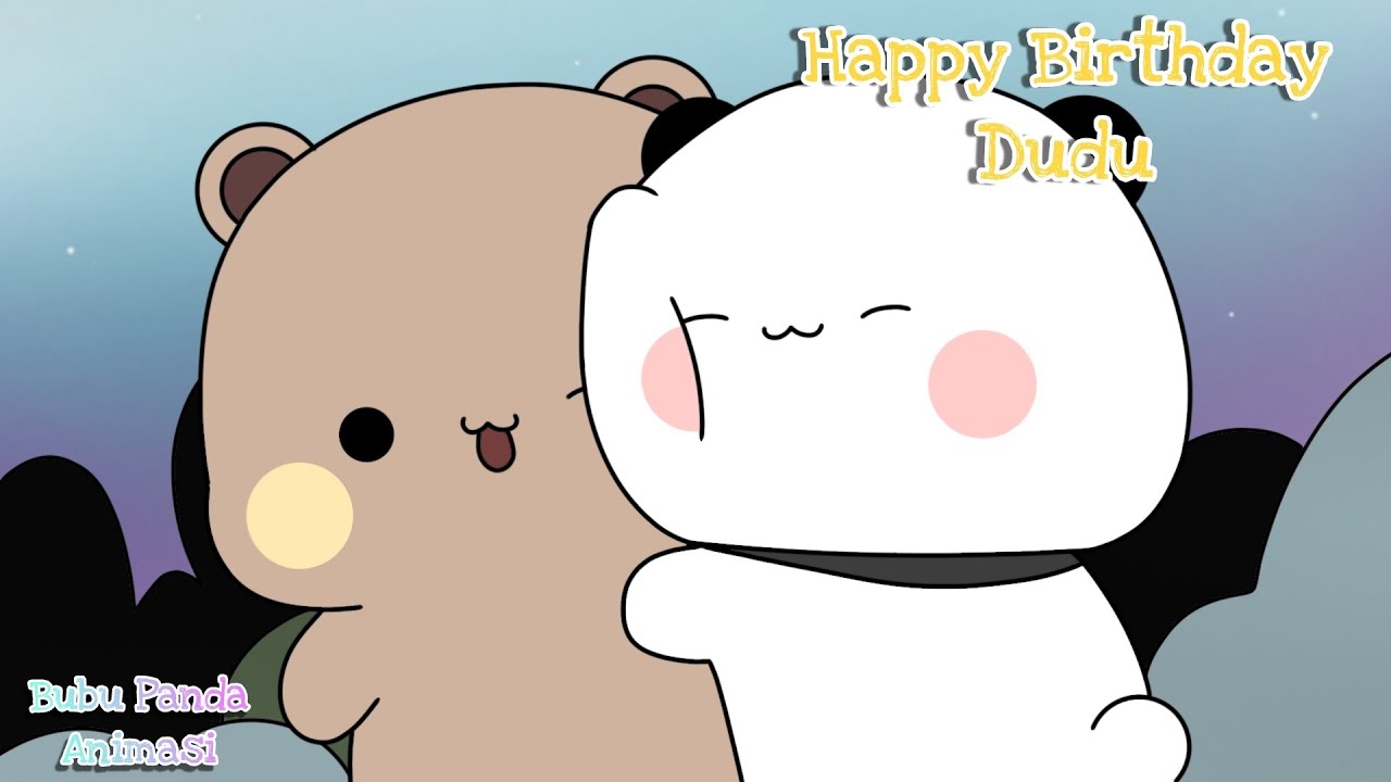 Happy Birthday Dudu || Bubu Panda Animasi - YouTube