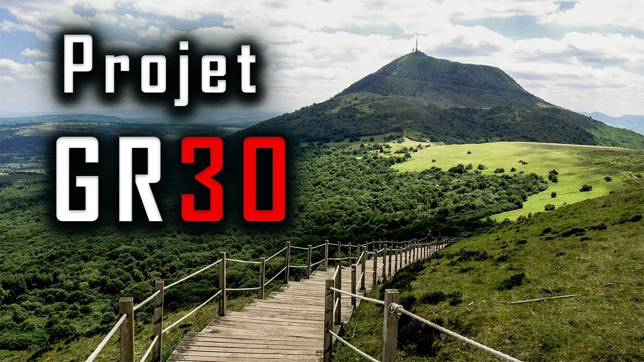 Objectif GR30 : On organise tout ça ... - YouTube