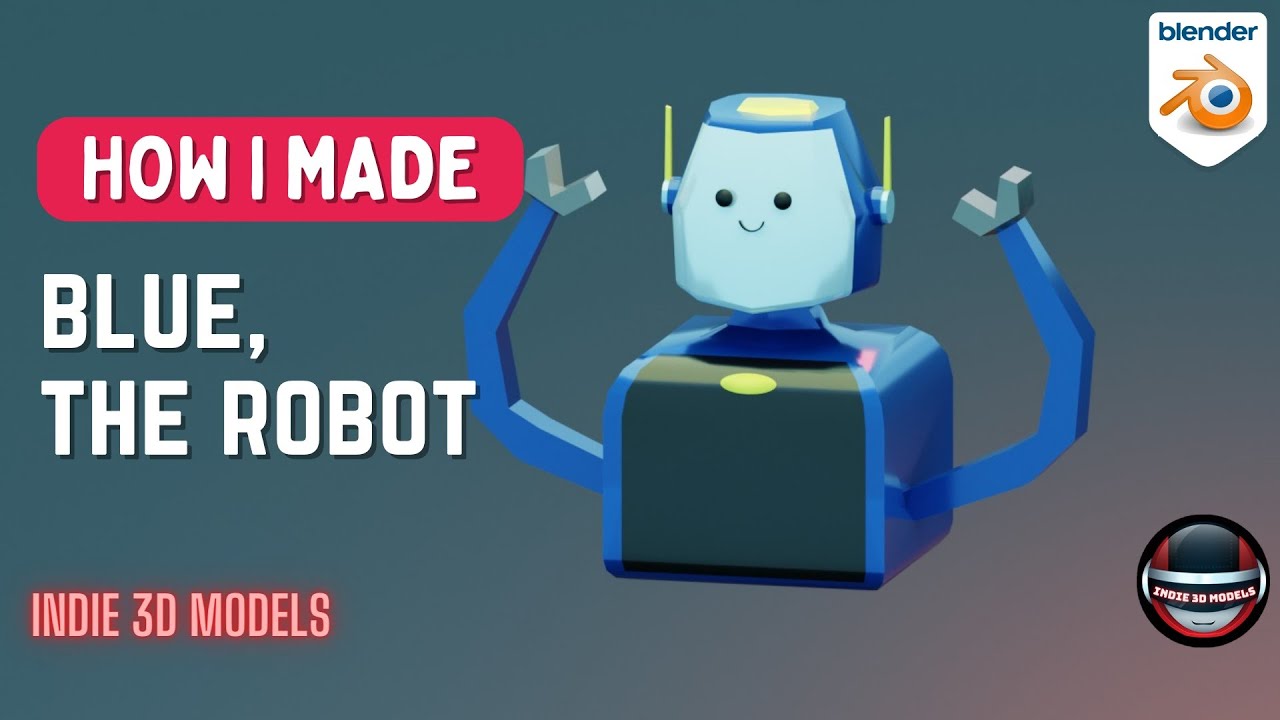 Blue, the Robot in Blender - 3D Modeling Timelapse | Ep. 1 - YouTube