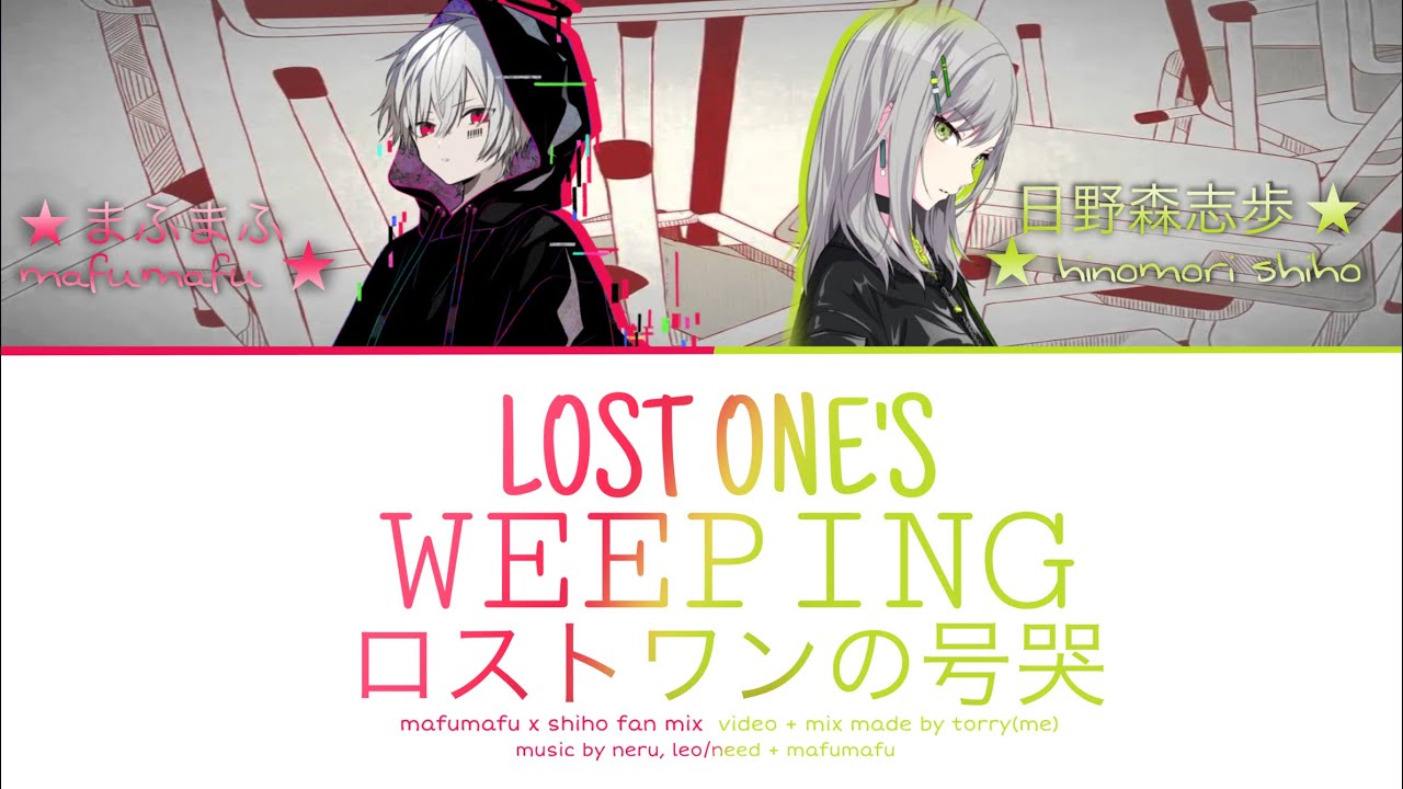 lost ones weeping - mafumafu x shiho hinomori fan mix - colour coded ...
