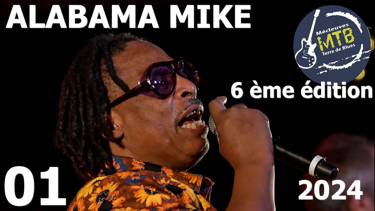 ALABAMA MIKE - Festival International Mécleuves Terre de Blues - YouTube
