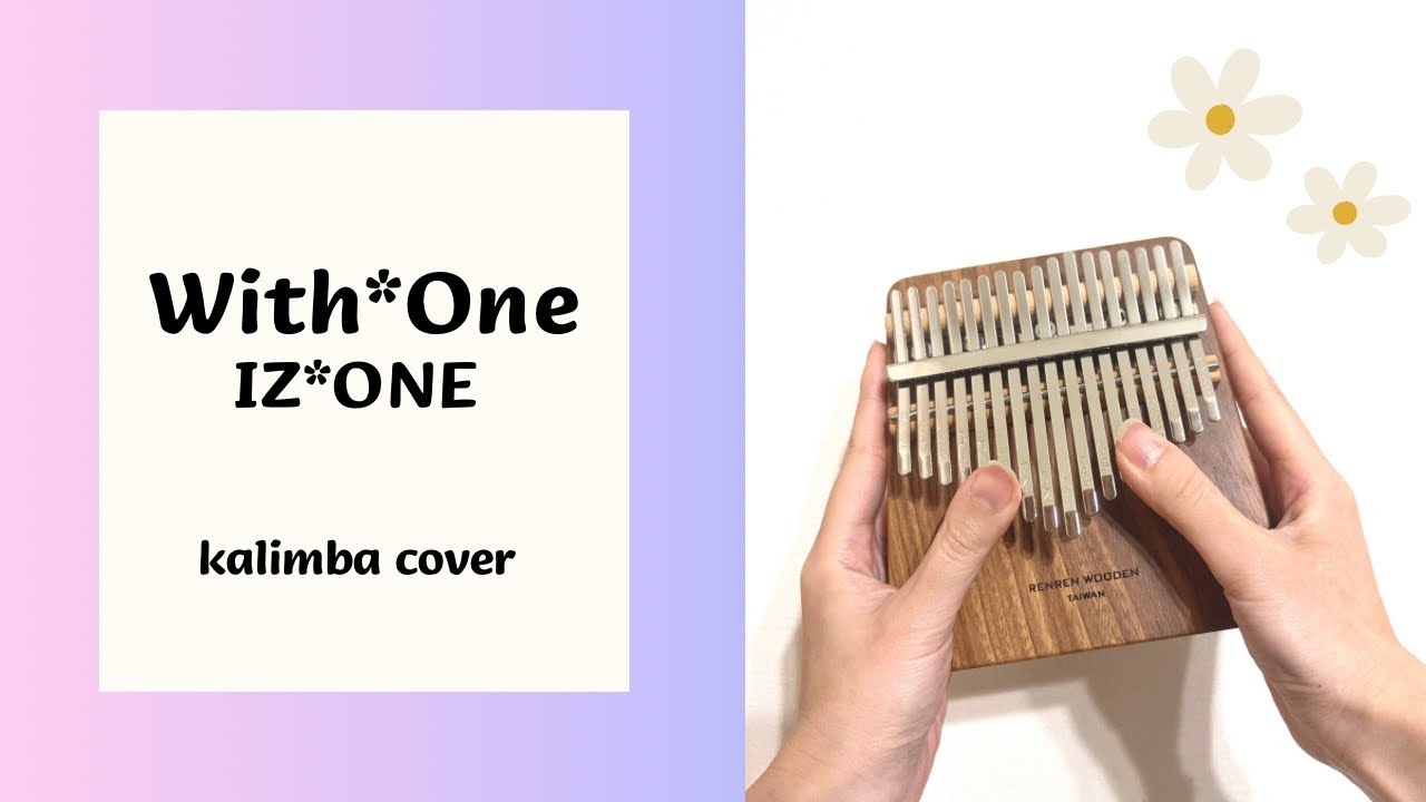 With*One/IZ*ONE [kalimba cover] - YouTube