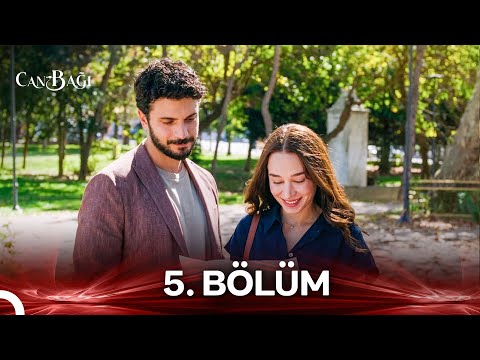 Can Bağı 5. Bölüm