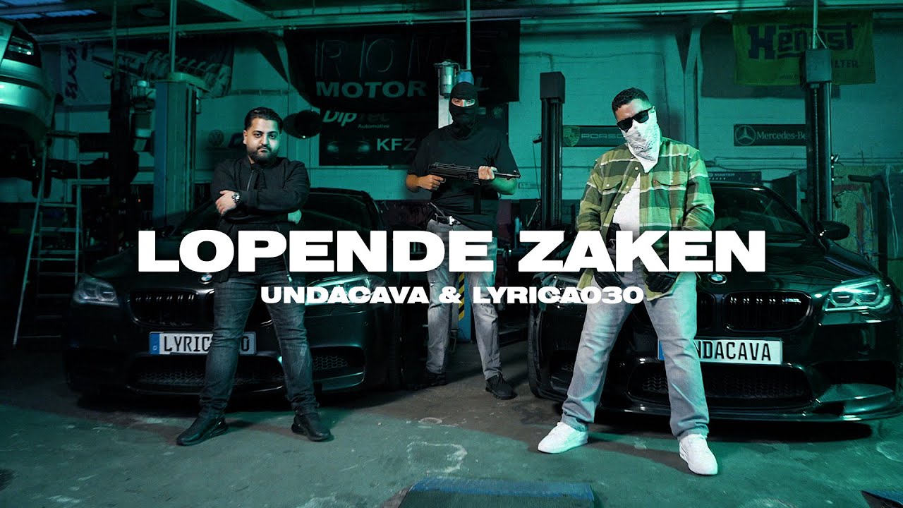 UNDACAVA & LYRICA030 - LOPENDE ZAKEN (Offizielles Musikvideo) - YouTube ...