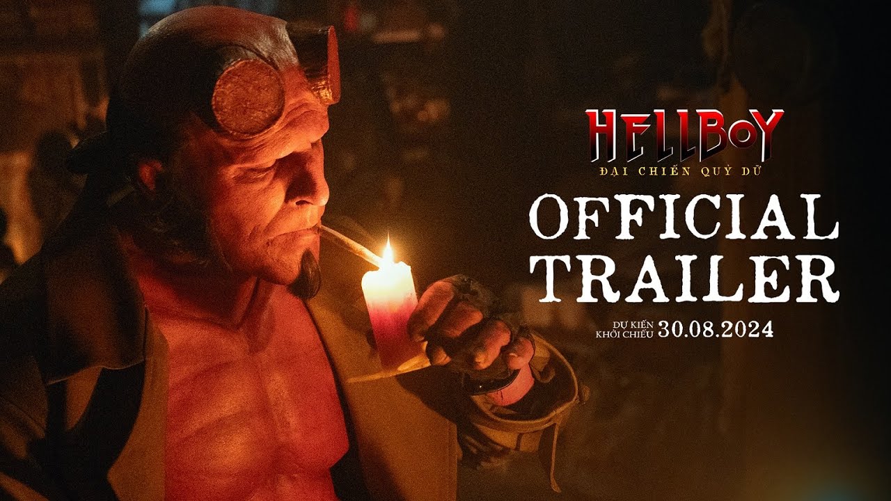 OFFICIAL TRAILER - HELLBOY: ĐẠI CHIẾN QUỶ DỮ || DỰ KIẾN KHỞI CHIẾU 30. ...