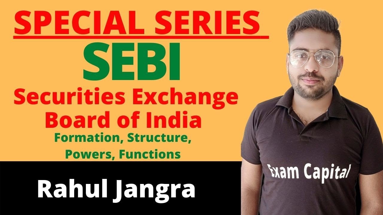 SEBI| Securities Exchange Board Of India|Formation,Structure,Powers ...