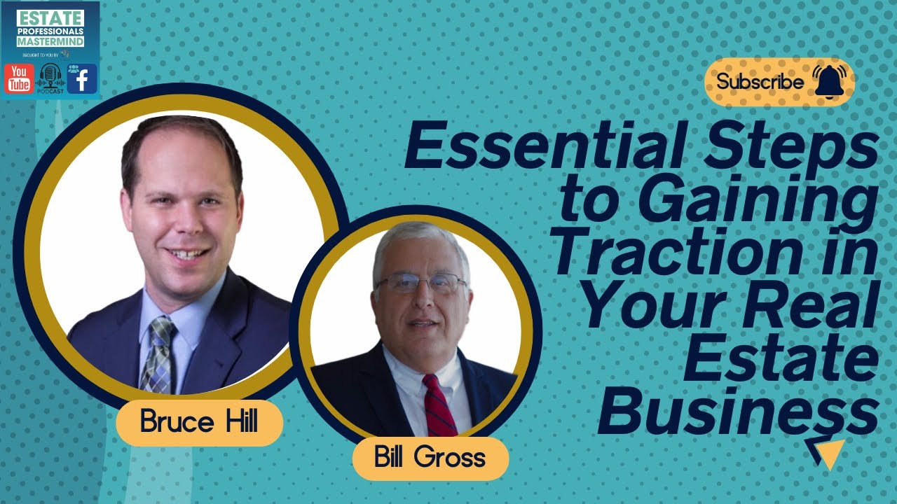 Essential Steps to Gaining Traction in Your Real Estate Business - YouTube
