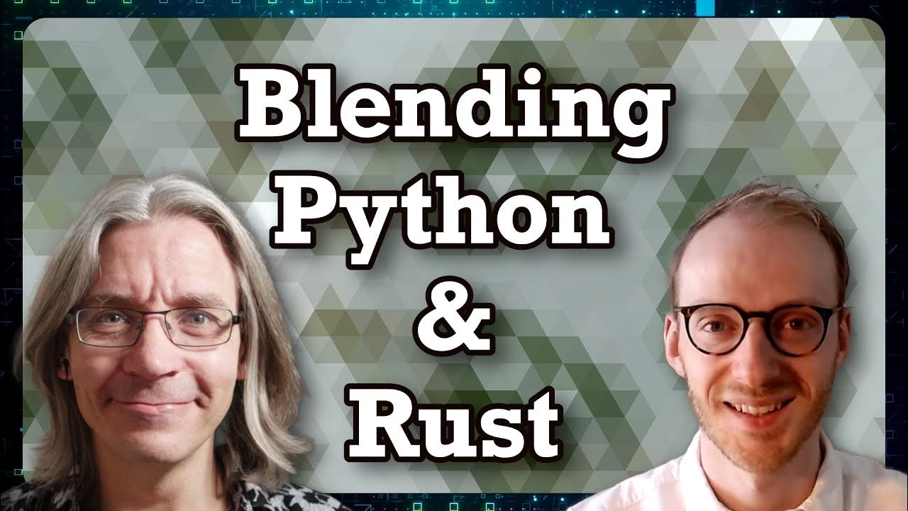 Pyo3 From Python To Rust And Back Again With David Hewitt Youtube
