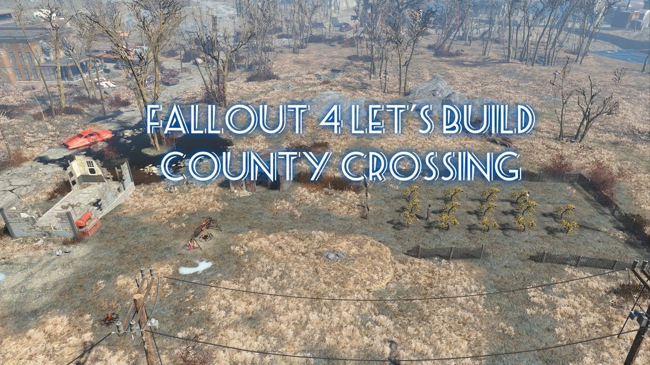 Fallout 4 Lets Build County Crossing part 123 - YouTube