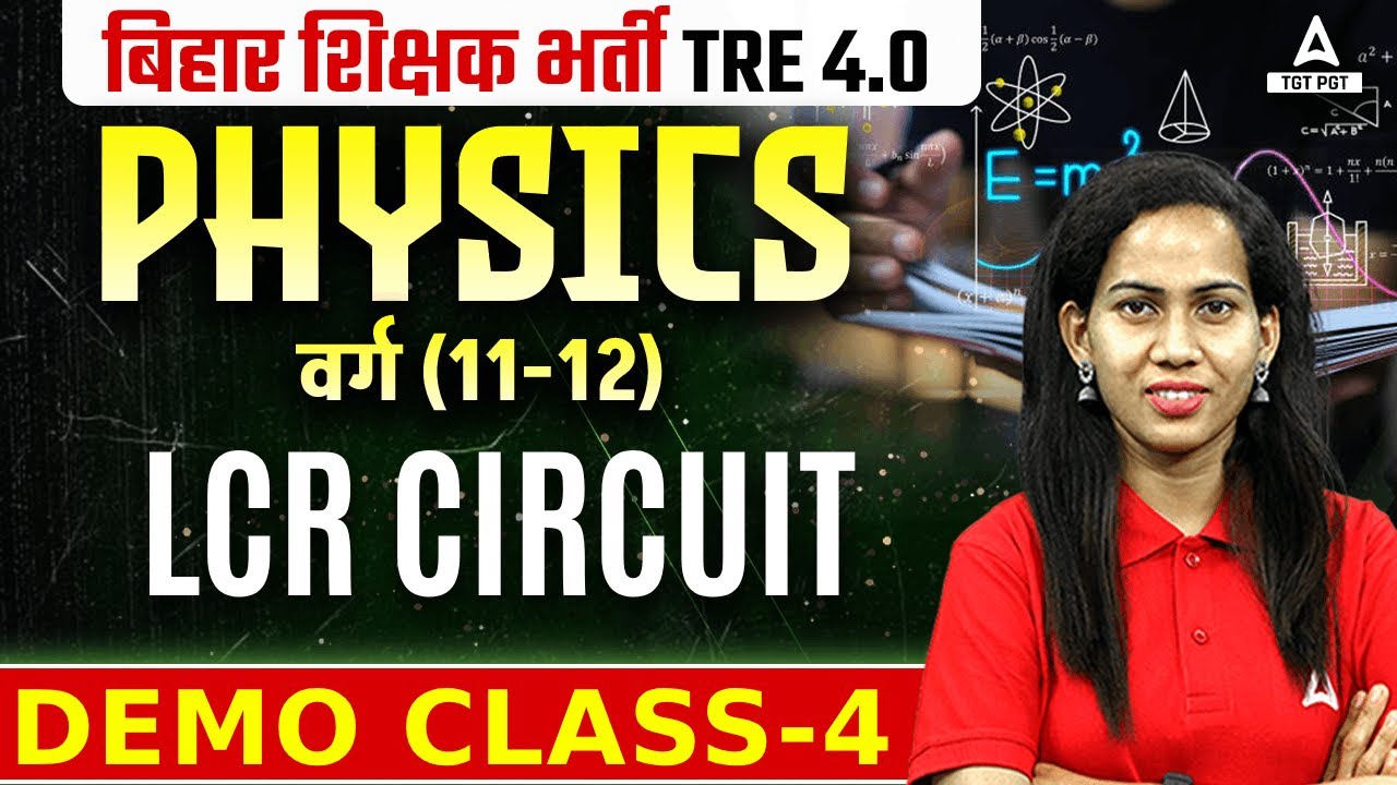BPSC PGT Physics Classes 2024 | LCR Circuit Demo Class 4 By Shalini Ma'am - YouTube