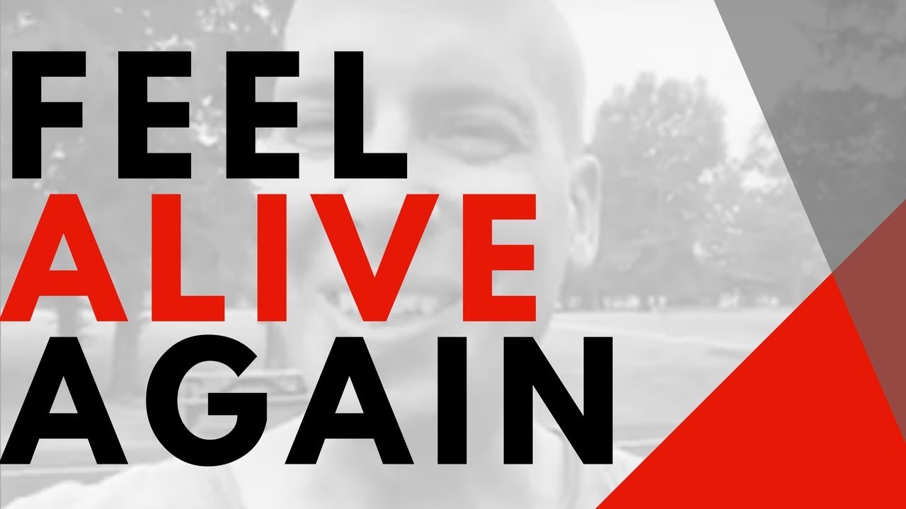 How to Feel Alive Again - YouTube