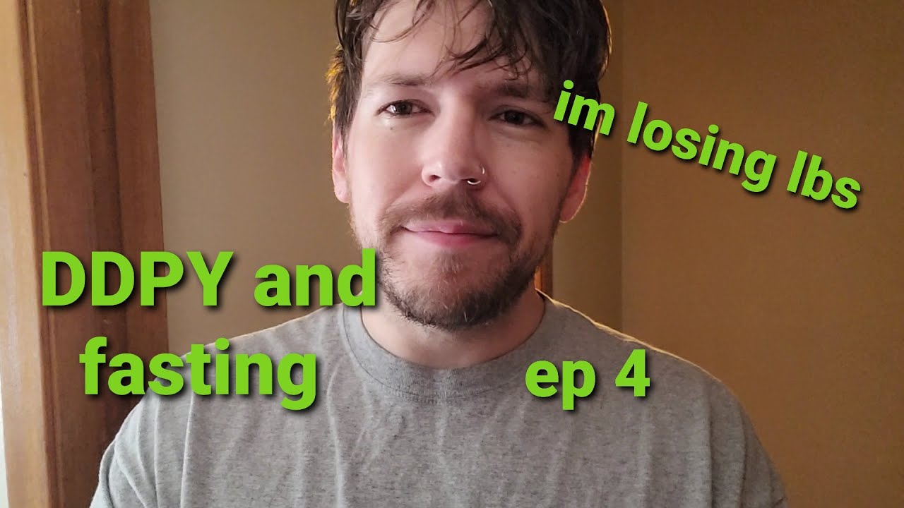 DDPY and fasting episode 4 - YouTube