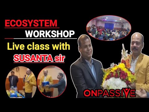 ECOSYSTEM WORKSHOP LIVE CLASS WITH SUSANTA KARMAKAR SIR||GOKUL CHANDRA ...
