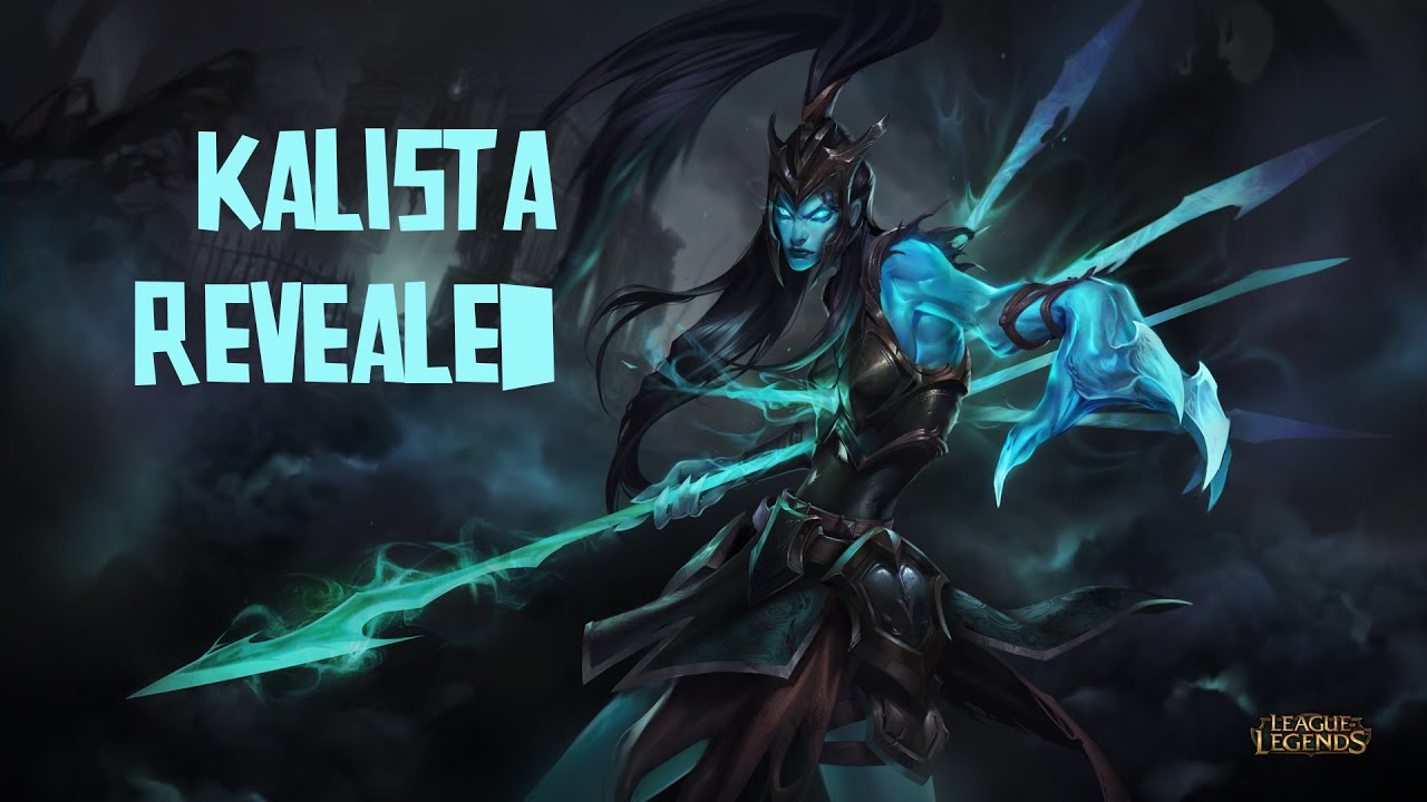 League of Legends New Champion "Kalista" Art and Abilities Revealed ...