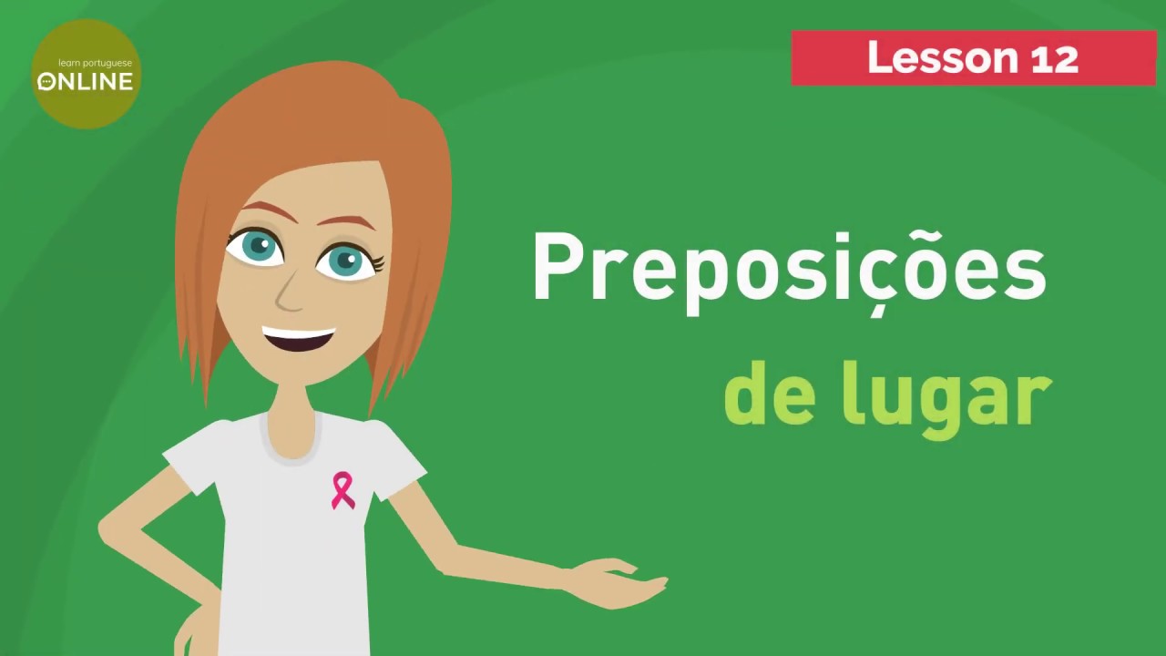 Lesson 12 / Preposições de lugar / Prepositions of place / Learn ...