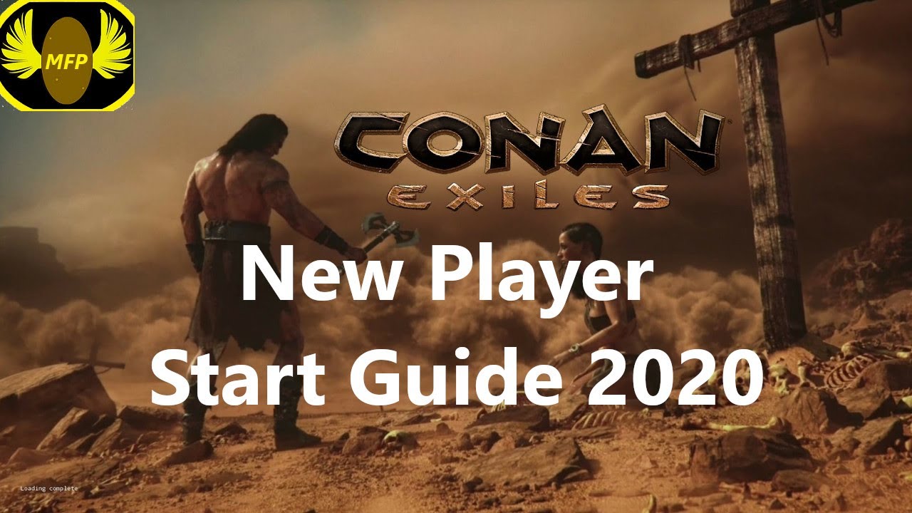Conan Exiles New Player Start Guide 2020 - YouTube