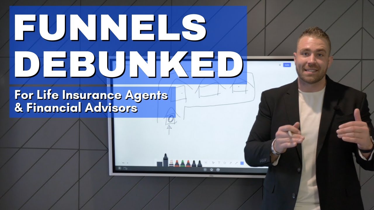 Funnels DEBUNKED for Life Insurance Agents and Financial Advisors - YouTube