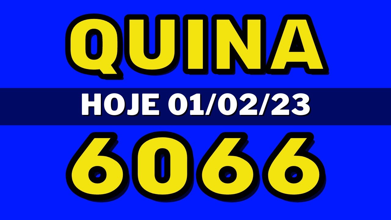 Quina 6066 – Quina de hoje - Resultado Quina concurso 6066 (01-02-23 ...