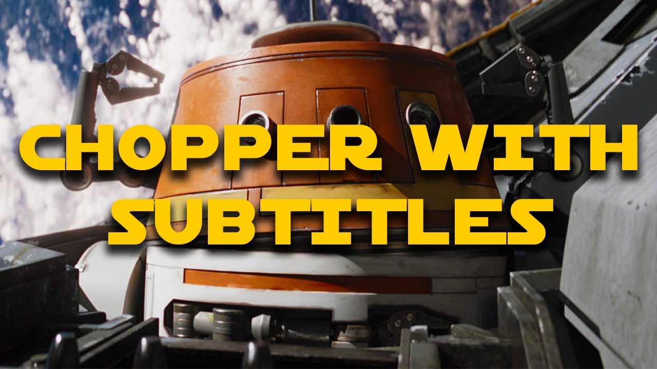 Ahsoka Ep 2 - Chopper With Subtitles (Strong Language) - YouTube