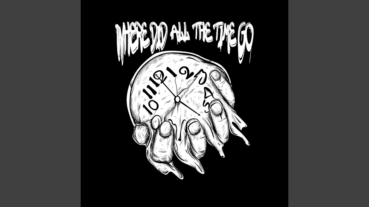Where Did All the Time Go - YouTube