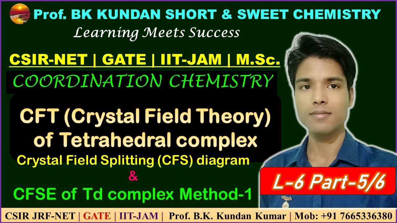 L-6 Part-5/6 CFT (Crystal Field Theory) For Tetrahedral complex #CFS ...