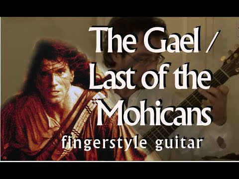 The Gael / Last of the Mohicans - Acoustic Guitar Cover - YouTube
