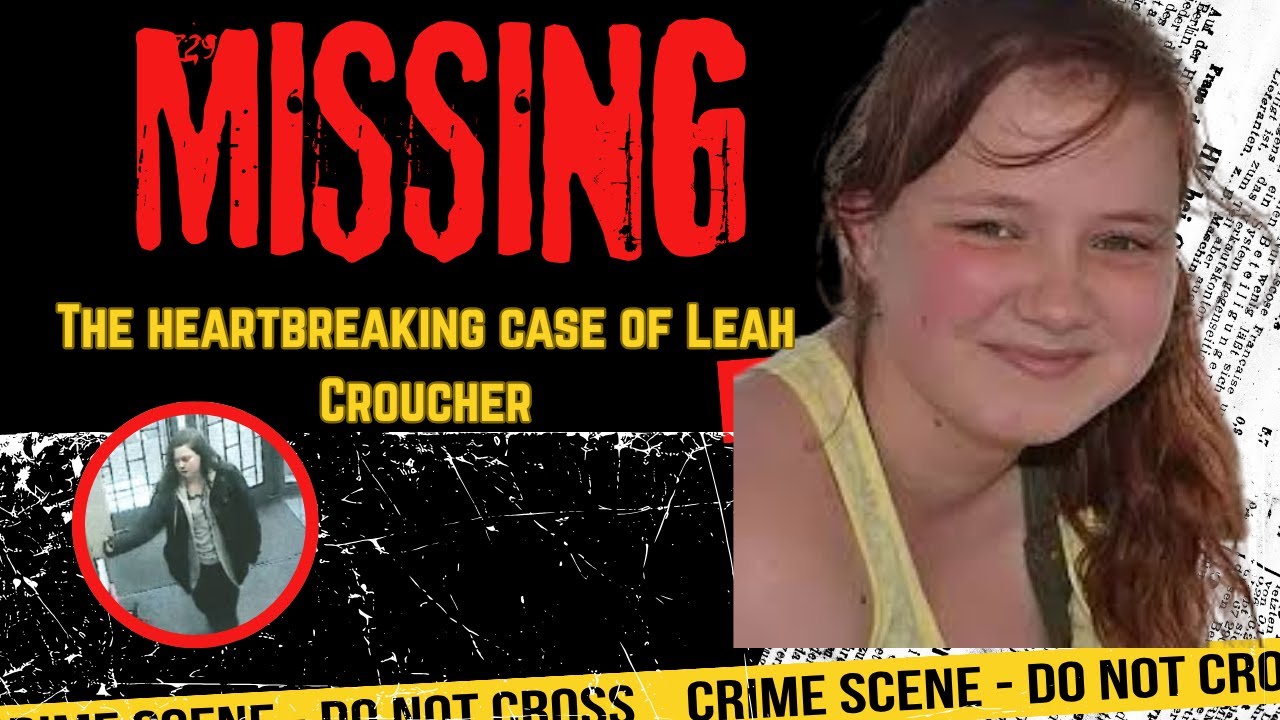 MISSING on Her Walk to Work | The Heartbreaking Case of Leah Croucher ...