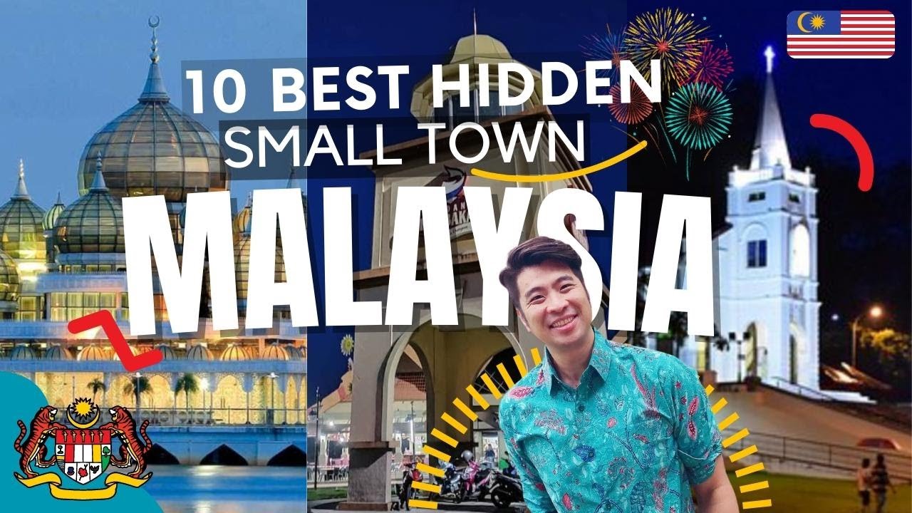 10 BEST Hidden Small Town of Malaysia 🥇 that has NO TOURIST! 🇲🇾 - YouTube