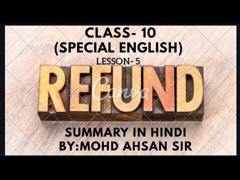 Refund summary in hindi explanation lesson- 5 (English lliterature) by ...