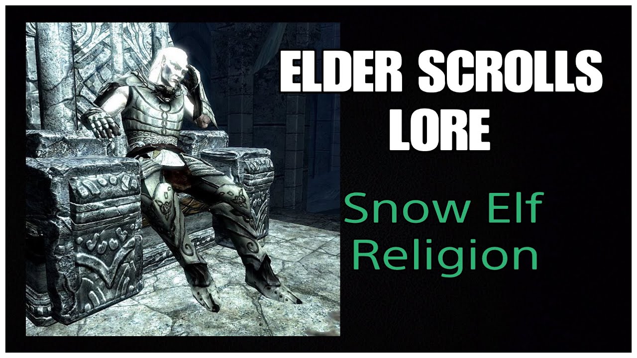 Snow Elf Religion: Elder Scrolls Lore - YouTube