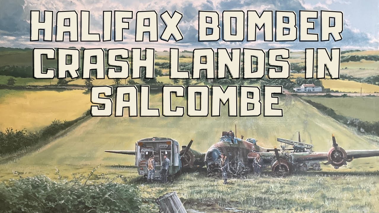 HALIFAX BOMBERS CRASH LAND IN SALCOMBE DEVON TWICE 1943 1944 - YouTube
