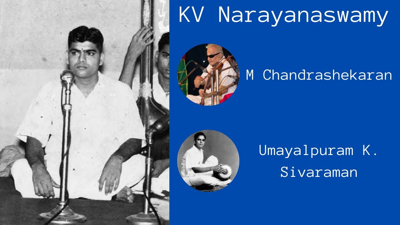 KV Narayanaswamy - Concert, 1980s - M Chandrashekaran and Umayalpuram K ...