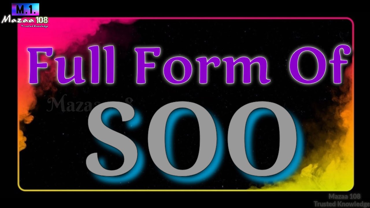 Full Form of SOO | SOO full form | SOO means | SOO Stands for | SOO का ...