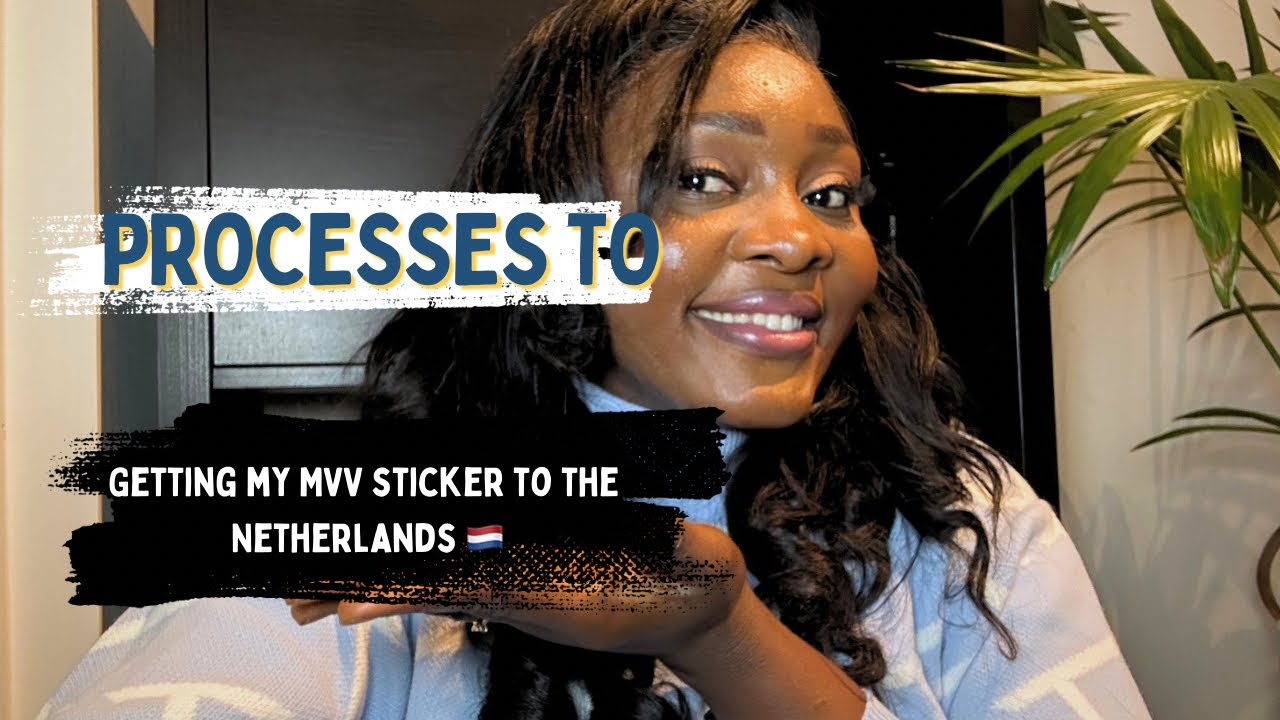 Steps to getting a MVV sticker to the Netherlands 🇳🇱 after your visa ...