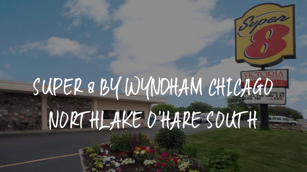 Super 8 by Wyndham Chicago Northlake O'Hare South Review - Northlake ...
