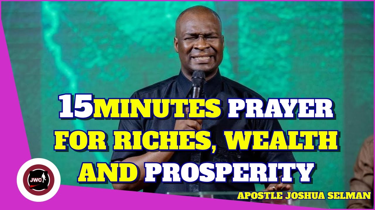 15 MINUTES OF INTENSE PRAYER FOR RICHES, WEALTH AND PROSPERITY ...