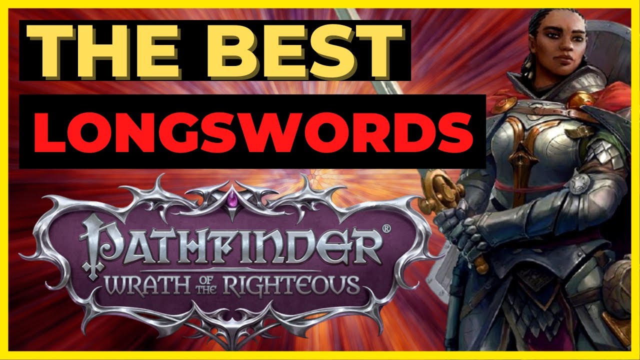 PATHFINDER: WOTR - The BEST LONGSWORDS & RADIANCE Guide - YouTube