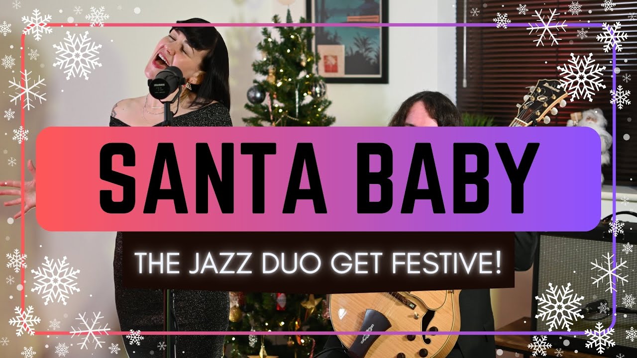 Santa Baby by Eartha Kitt - Live Jazz Duo Cover - YouTube