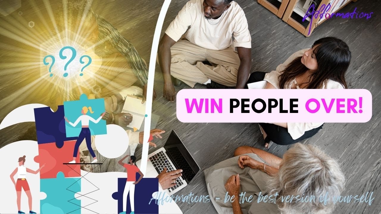 Win PEOPLE over for your PROJECTS! [AffOrmations] - YouTube