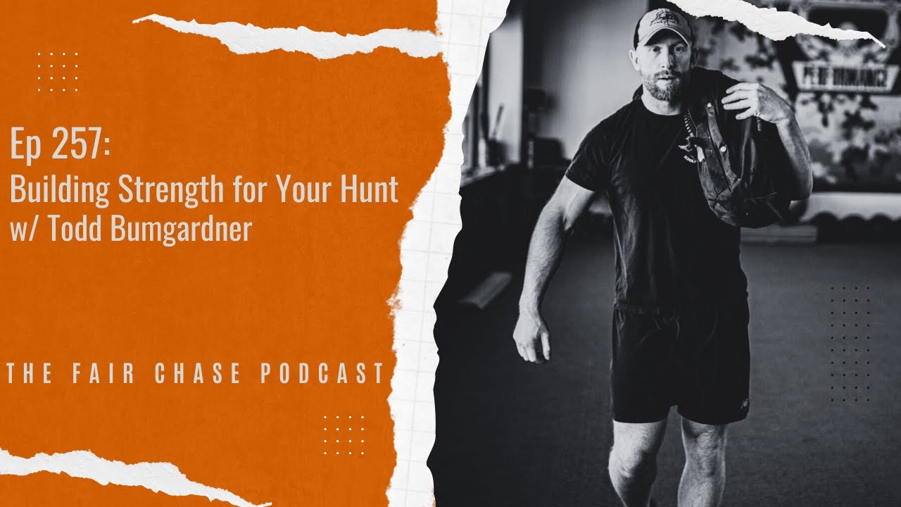 Building Strength for Your Hunt w/ Todd Bumgardner - YouTube
