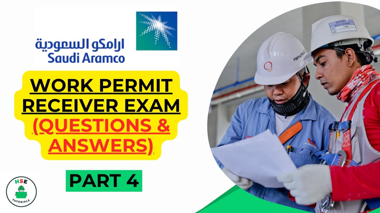 Aramco Work Permit Receiver Exam Part 4|| Work Permit receiver Question ...