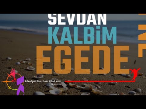 Kalbim Ege'de Kaldı   Rubato & Melek Mosso