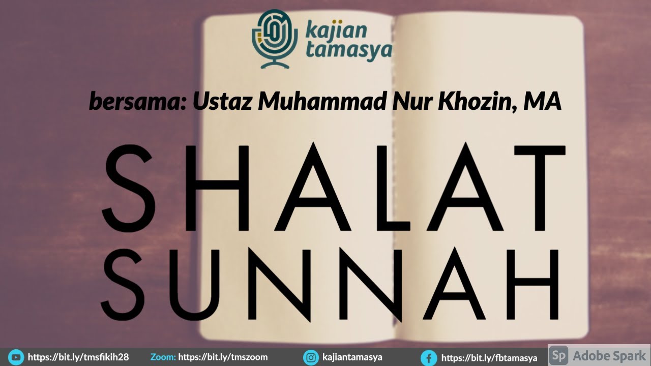 Ust. Muhammad Nur Khozin, MA. - Kajian Tamasya: Shalat-Shalat Sunnah ...